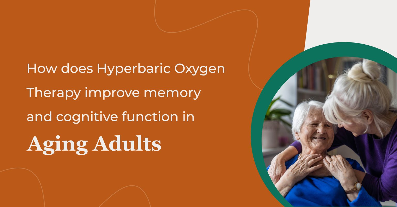 How HBOT Improves Cognitive Function in Aging Adults