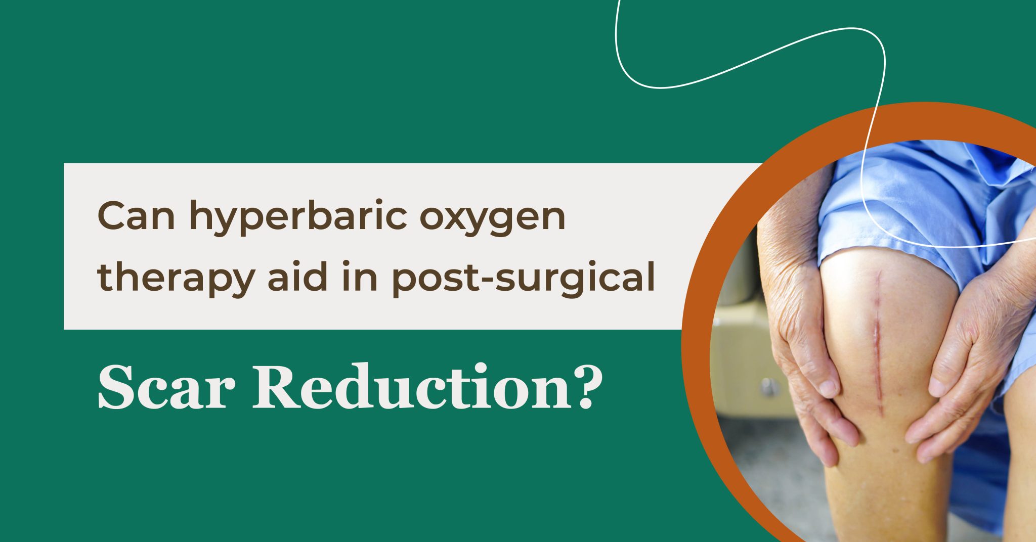 Hyperbaric Oxygen Therapy and Post-Surgical Scarring?
